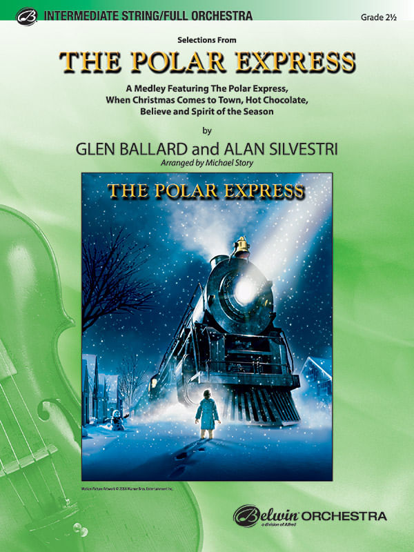 The Polar Express, Selections from: Featuring: The Polar Express / When ...