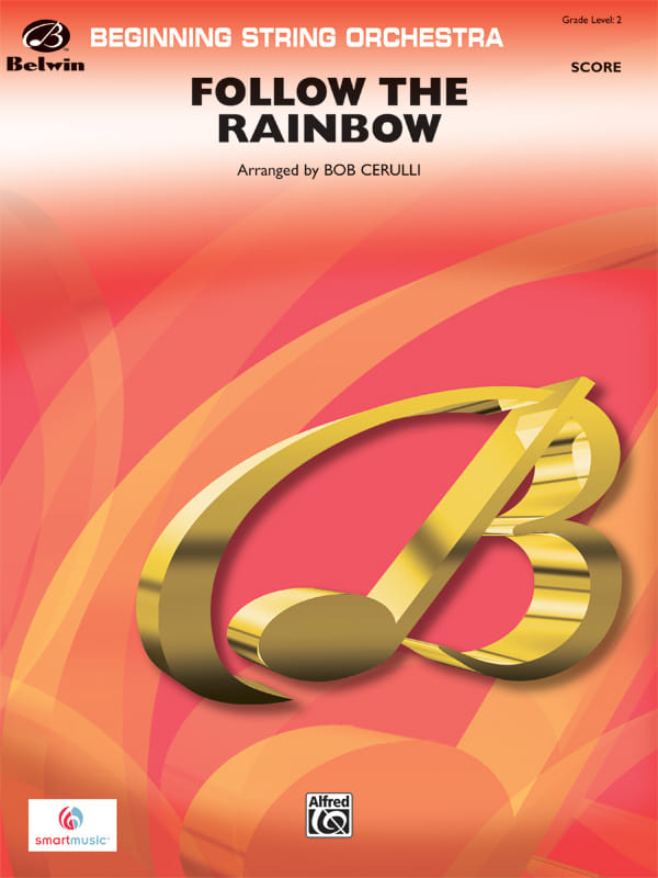 Follow the Rainbow: Featuring: Sing a Rainbow / Over the Rainbow / Look ...