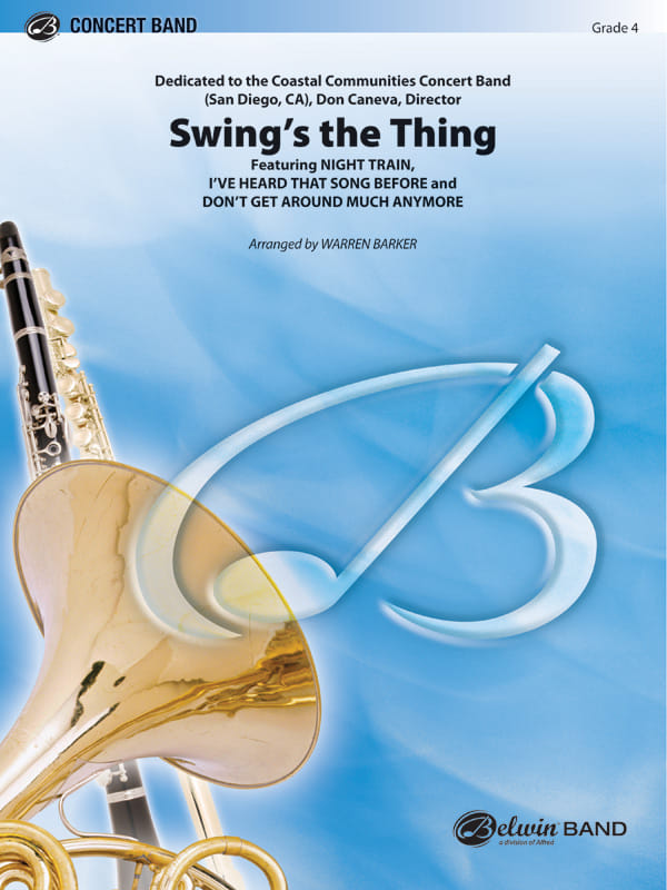 Swing's the Thing: Featuring: Night Train / I've Heard That Song Before ...
