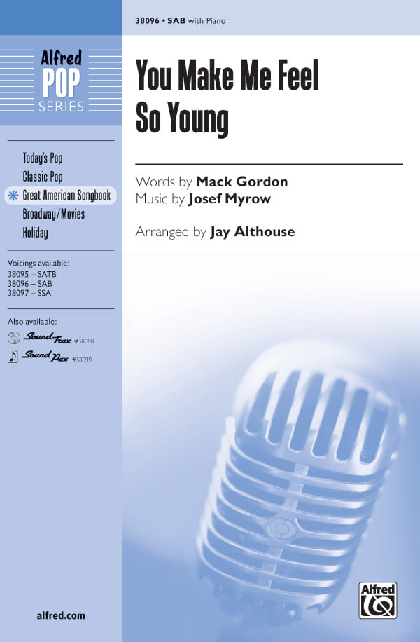 You Make Me Feel So Young - SAB: Josef Myrow: Choir Sheet Music