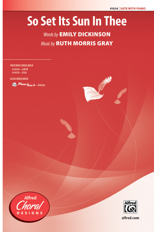 So Set Its Sun in Thee - SATB: Ruth Morris Gray: Choir Sheet Music