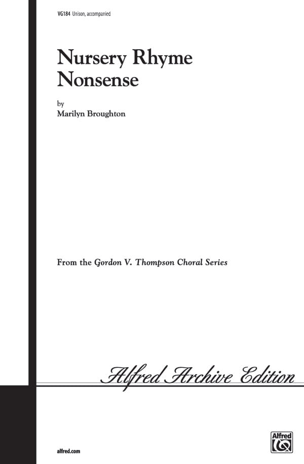 Nursery Rhyme Nonsense - Unison: Marilyn Broughton: Choir Sheet Music