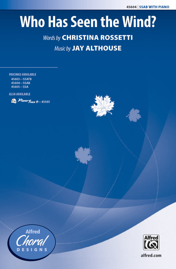 Who Has Seen the Wind? - SSAB: Jay Althouse: Choir Sheet Music