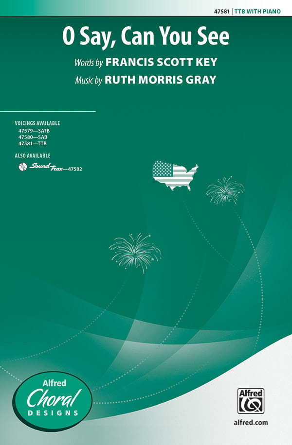 O Say, Can You See - TTB: Ruth Morris Gray: Choir Sheet Music