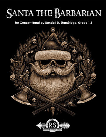 Santa the Barbarian: Randall D. Standridge: Concert Band Sheet Music