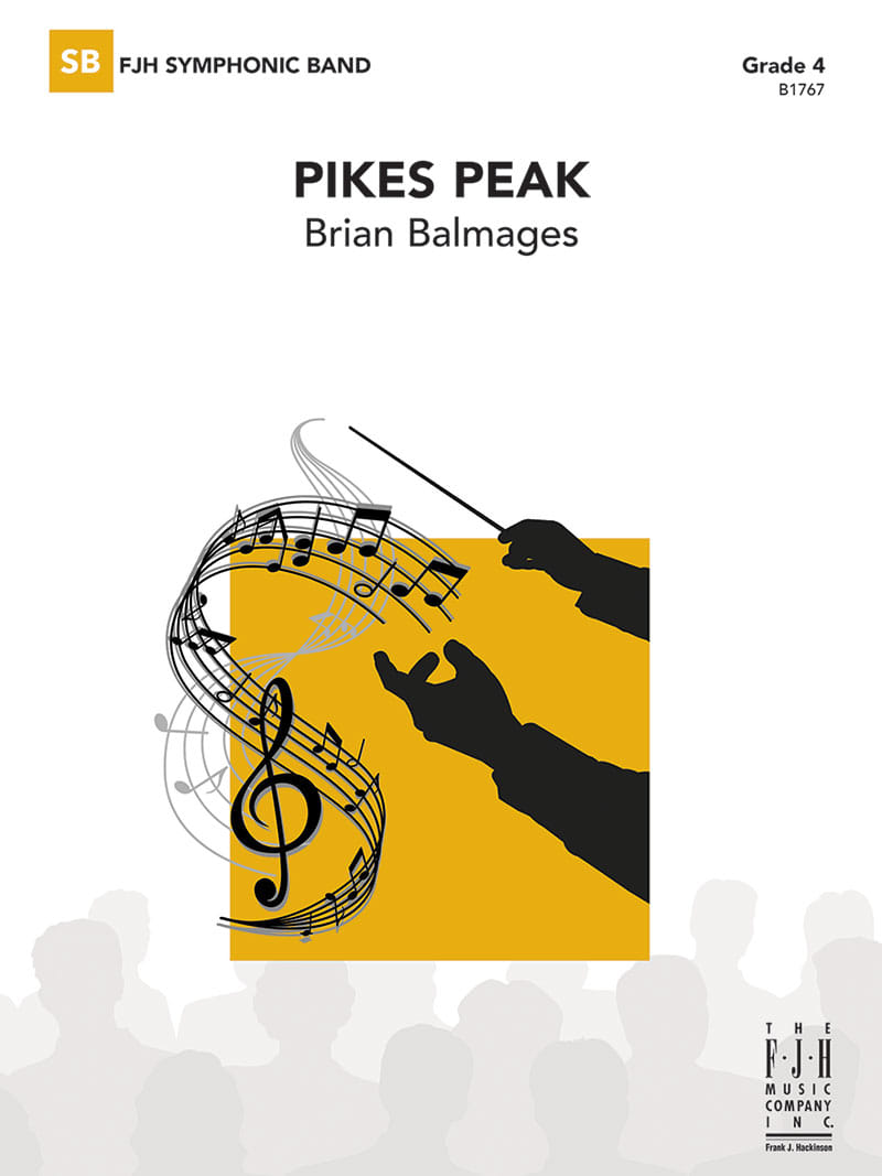 Pikes Peak: Brian Balmages: Concert Band Sheet Music