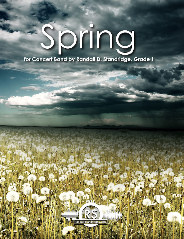 Spring: Randall D. Standridge: Concert Band Sheet Music