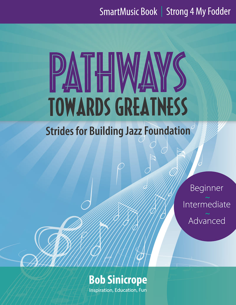 Strong 4 My Fodder from Pathways Towards Greatness: Bob Sinicrope Sheet ...