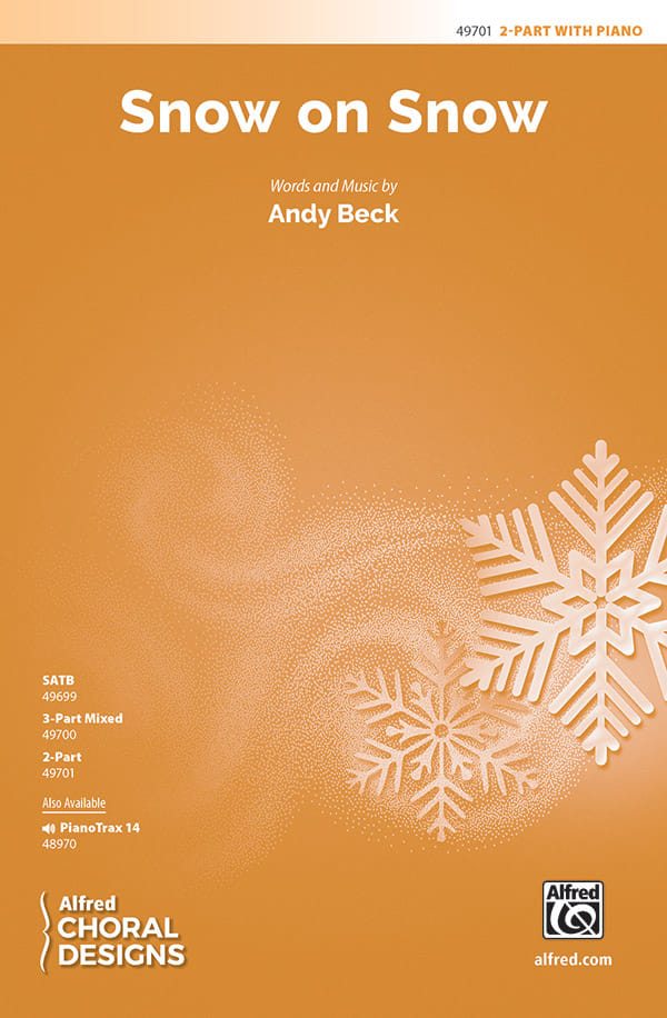 Snow on Snow (2-Part): Andy Beck: Choir Sheet Music