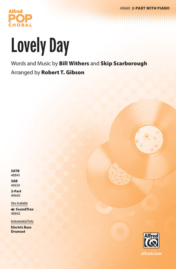 Lovely Day (2-part) (As Performed by Bill Withers): Choir Sheet Music