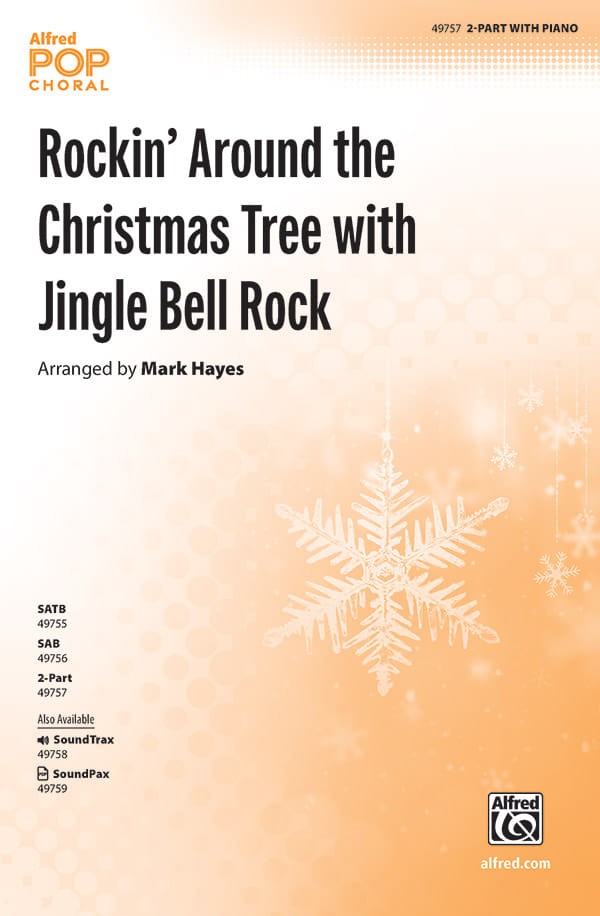Rockin' Around the Christmas Tree with Jingle Bell Rock (2-part): Choir ...