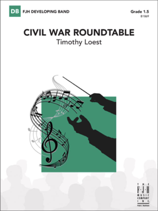 Civil War Roundtable: Concert Band Sheet Music