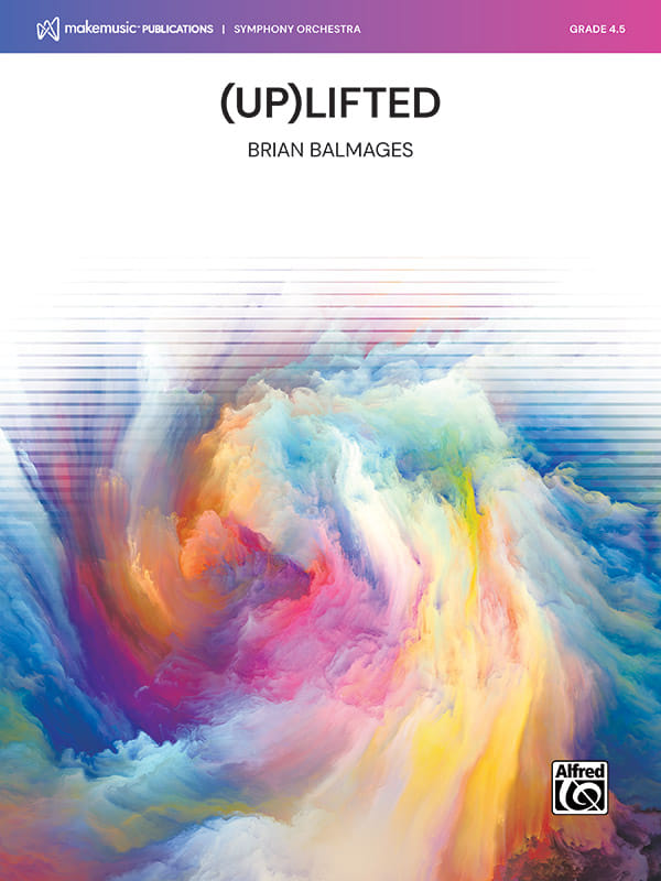 (Up)Lifted: Brian Balmages: Full Orchestra Sheet Music