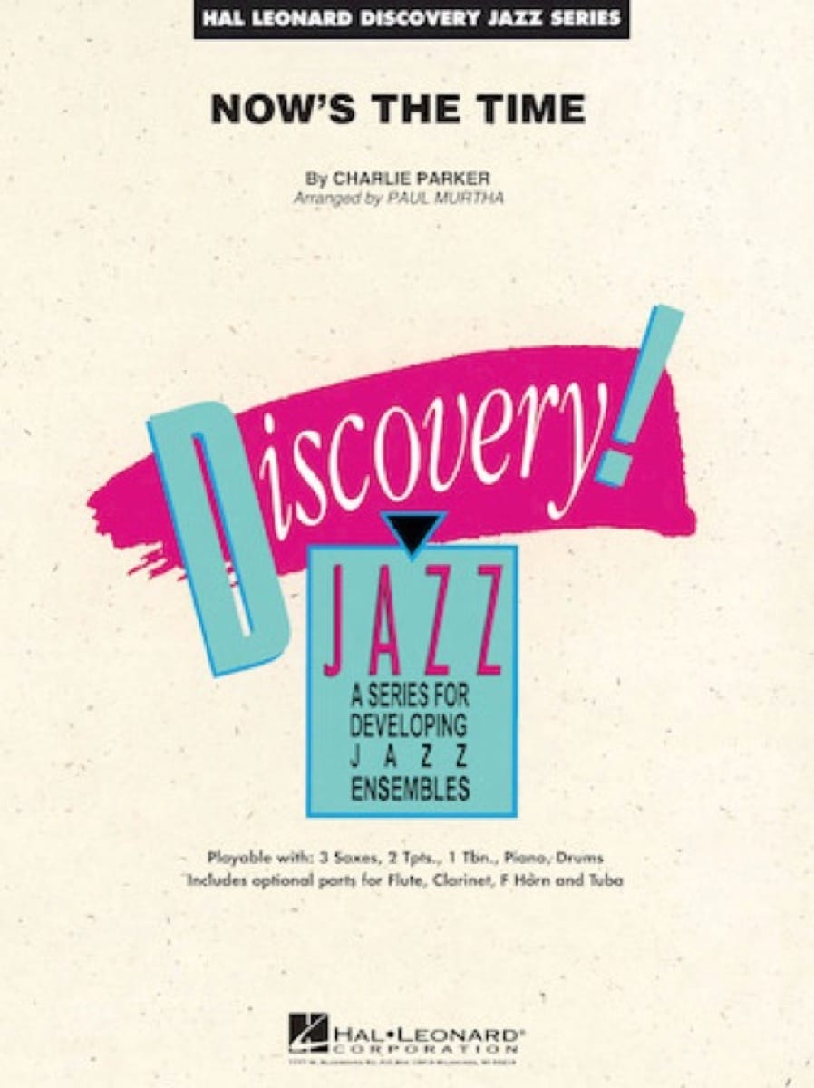 Now S The Time Charlie Parker Jazz Ensemble Sheet Music