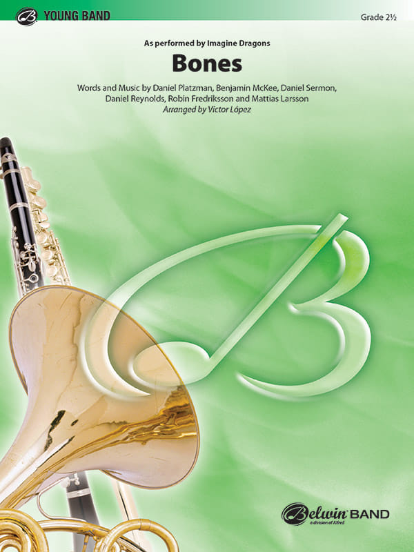 Bones (As Recorded by Imagine Dragons): Concert Band Sheet Music