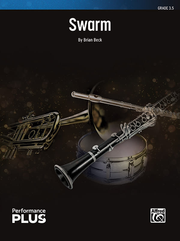 Swarm - PerformancePlus+: Brian Beck: Concert Band Sheet Music