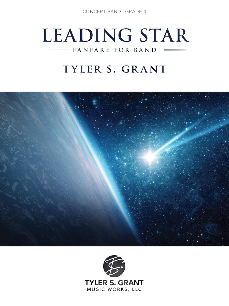 Leading Star (Fanfare): Tyler S. Grant: Concert Band Sheet Music