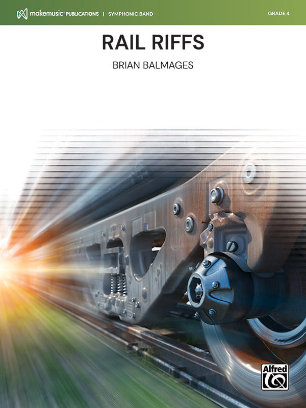 Rail Riffs: Brian Balmages: Concert Band Sheet Music