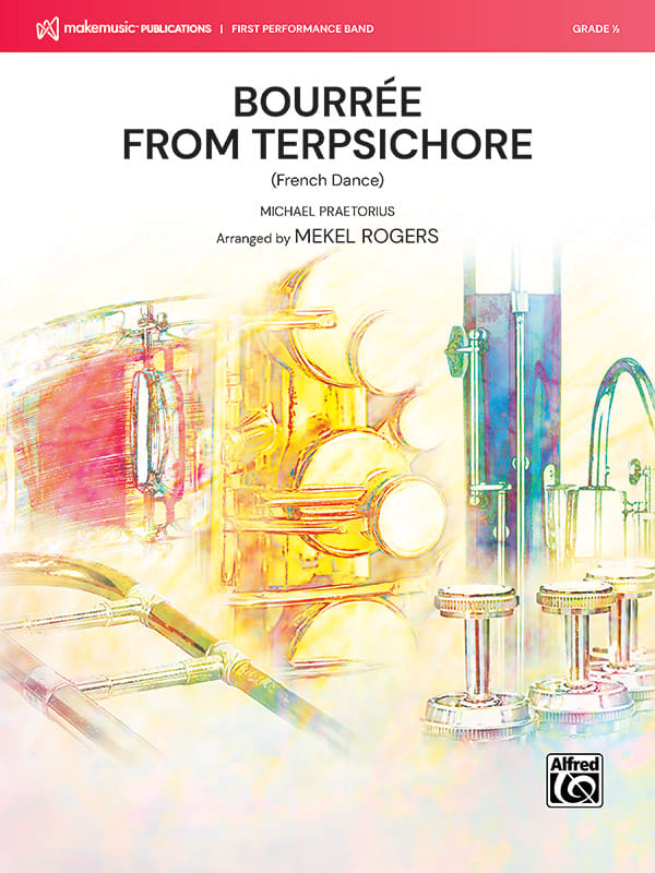 Bourrée from Terpsichore: Michael Praetorius: Concert Band Sheet Music