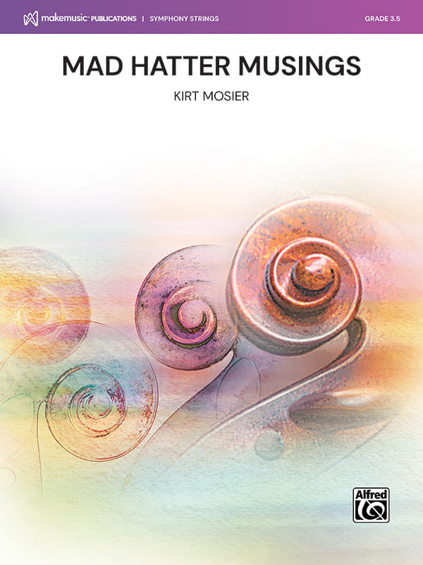 Mad Hatter Musings: Kirt N. Mosier: String Orchestra Sheet Music
