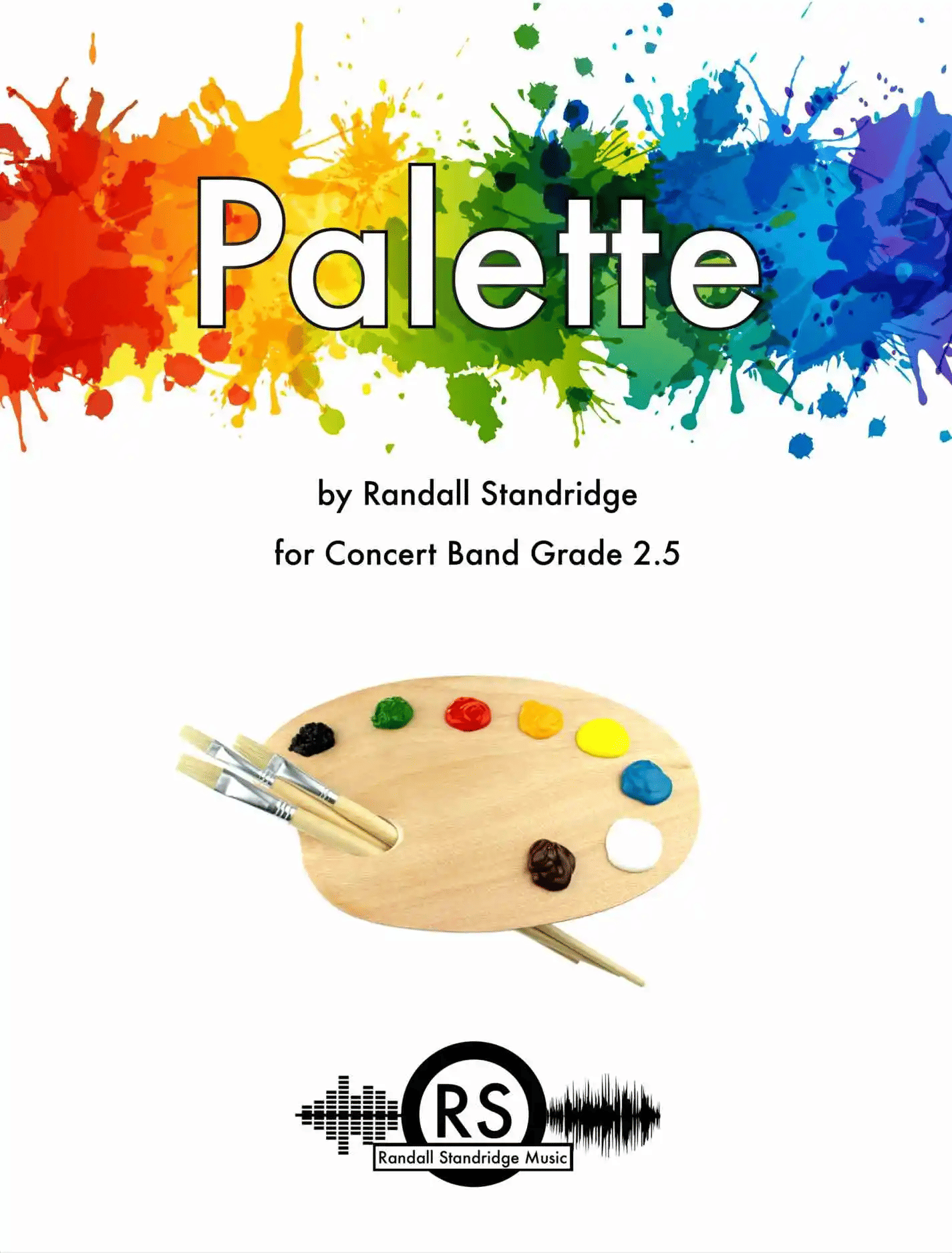 Palette: Randall D. Standridge: Concert Band Sheet Music