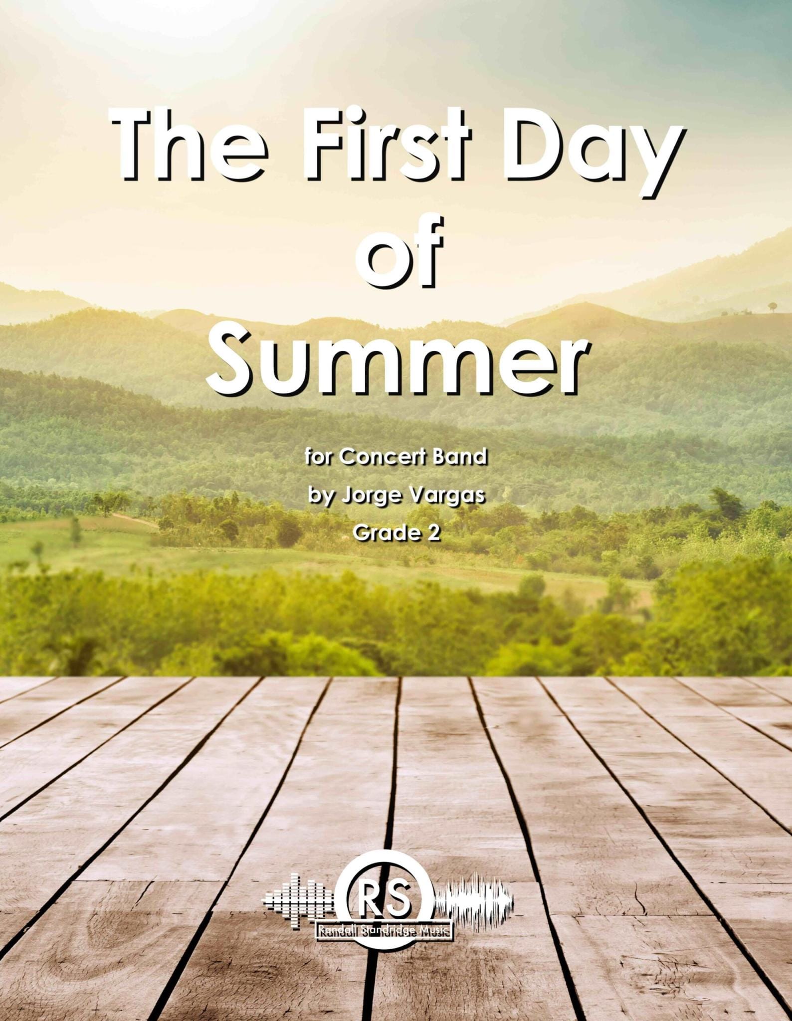 The First Day of Summer: Jorge L. Vargas: Concert Band Sheet Music