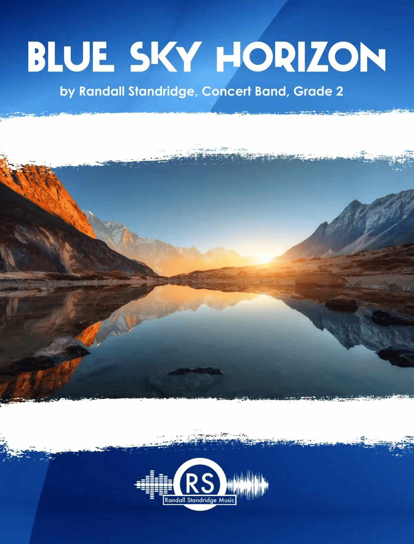 Blue Sky Horizon: Randall D. Standridge: Concert Band Sheet Music