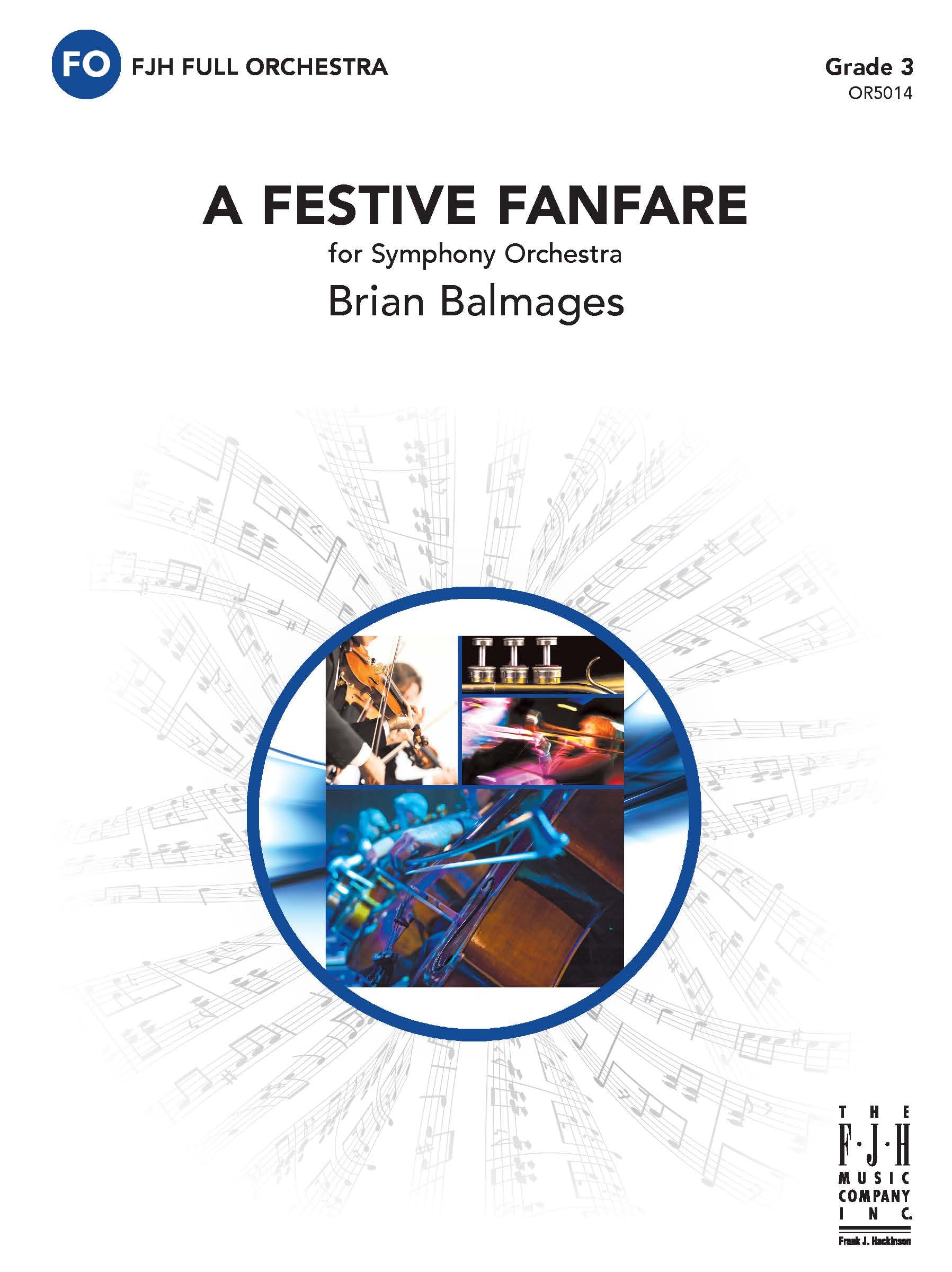 A Festive Fanfare: Brian Balmages: Full Orchestra Sheet Music