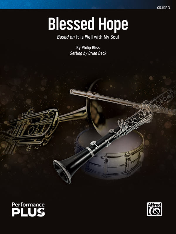 Blessed Hope — PerformancePlus+: Philip P. Bliss: Concert Band Sheet Music