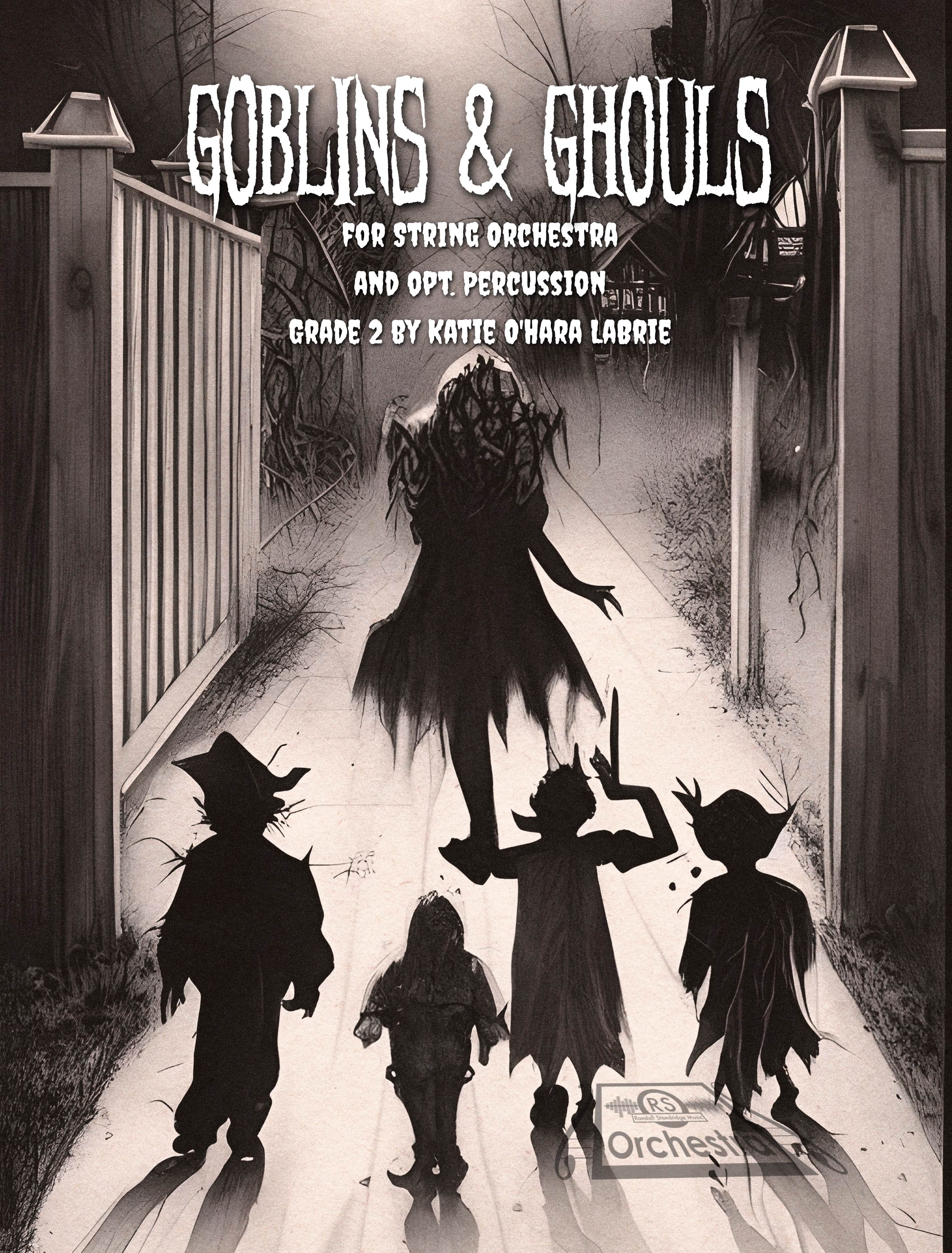Goblins and Ghouls: Katie O'Hara LaBrie: String Orchestra Sheet Music