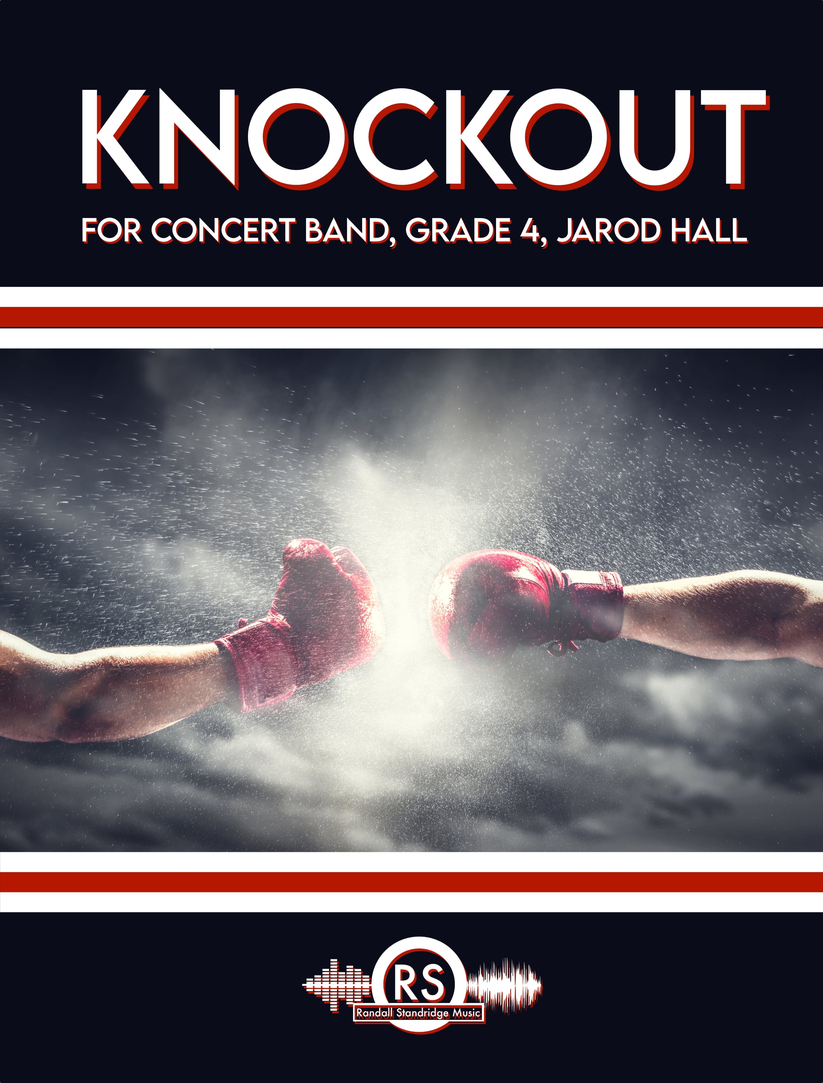 Knockout: JaRod Hall: Concert Band Sheet Music