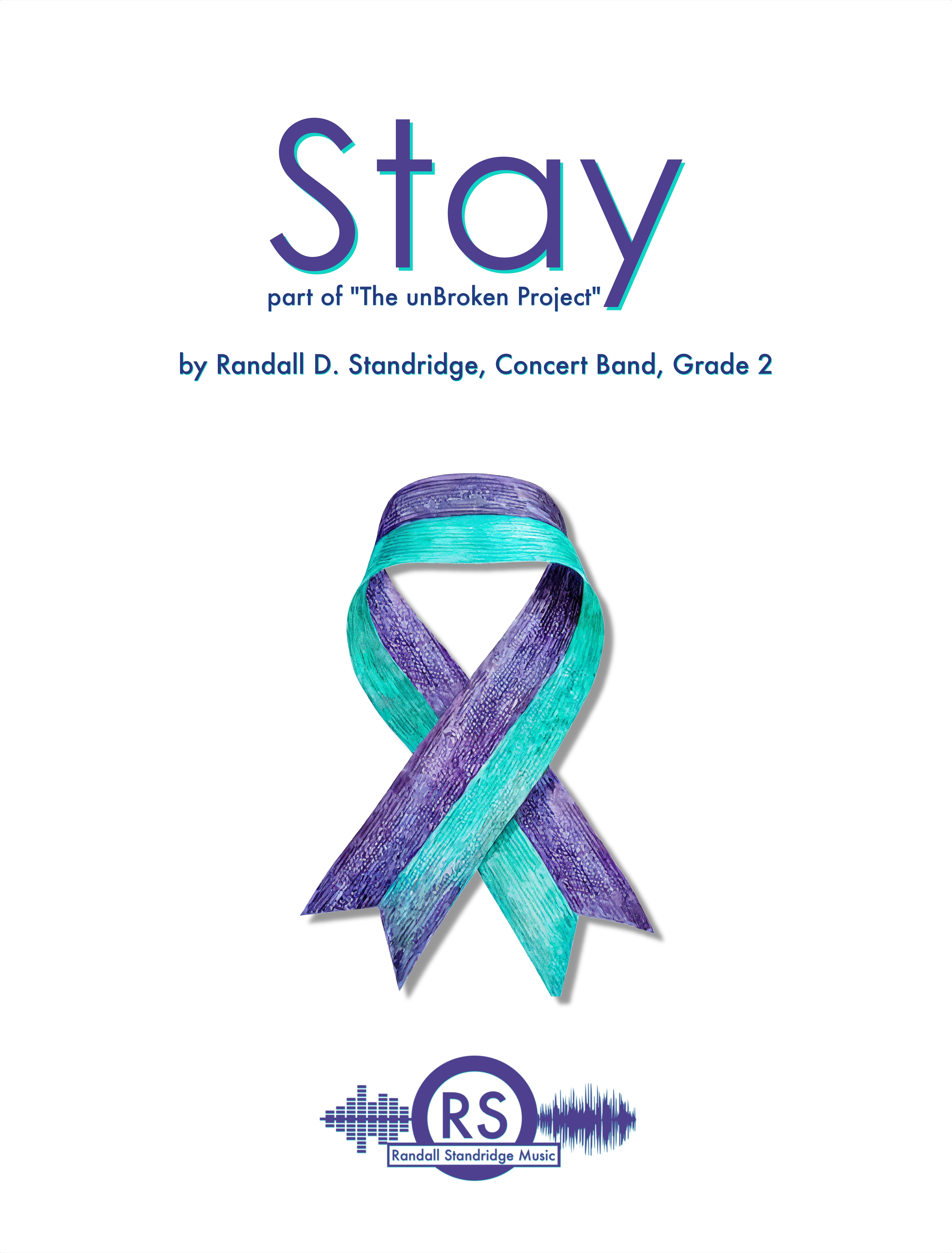 Stay: Randall D. Standridge: Concert Band Sheet Music