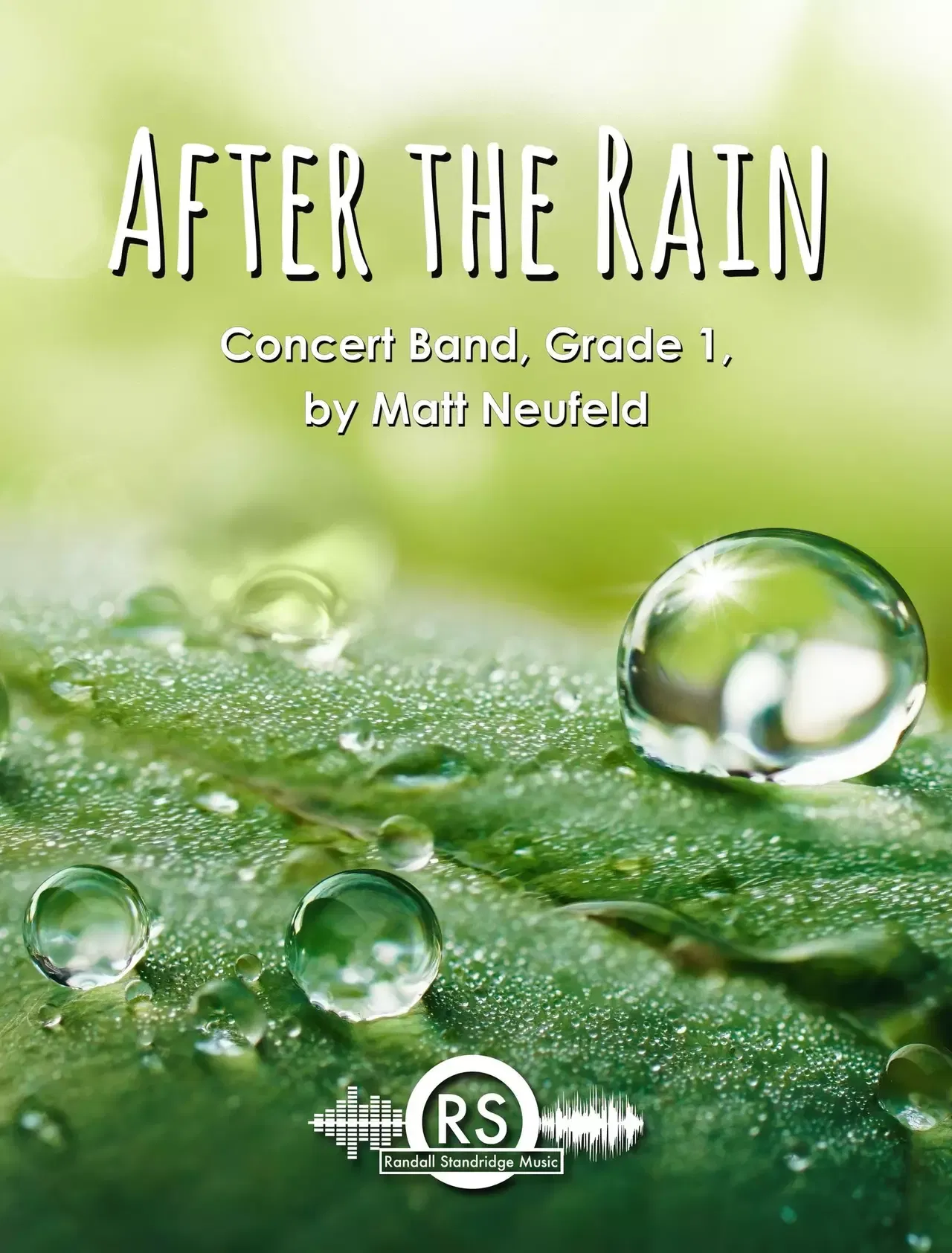 After the Rain: Matt Neufeld: Concert Band Sheet Music